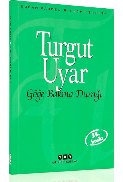 Göğe Bakma Durağı - Turgut Uyar Göğe Bakma Durağı - Turgut Uyar