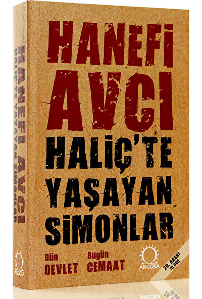 Haliç’te Yaşayan Simonlar - Dün Devlet Bugün Cemaat Haliç’te Yaşayan Simonlar - Dün Devlet Bugün Cemaat