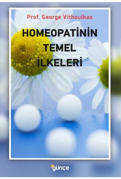 Homeopatinin Temel İlkeleri