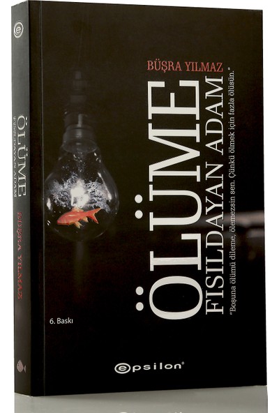 Ölüme Fısıldayan Adam - Büşra Yılmaz