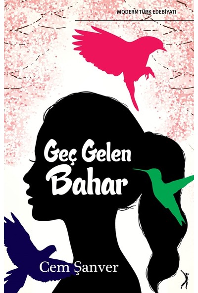 Geç Gelen Bahar Geç Gelen Bahar