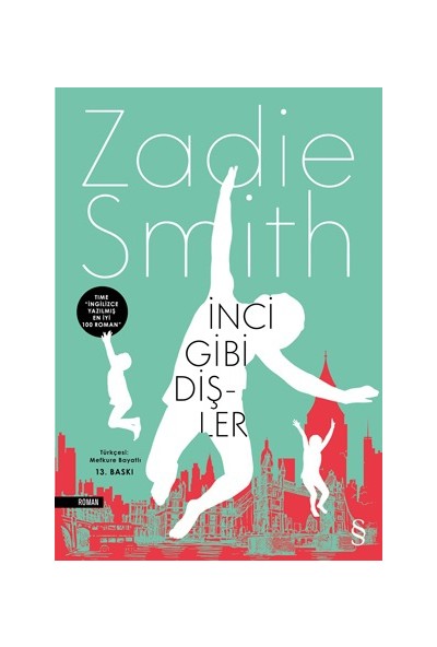 İnci Gibi Dişler - Zadie Smith