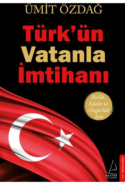 Türk’Ün Vatanla İmtihanı