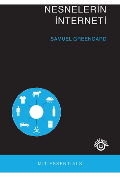 Nesnelerin İnterneti - Samuel Greengard Nesnelerin İnterneti - Samuel Greengard