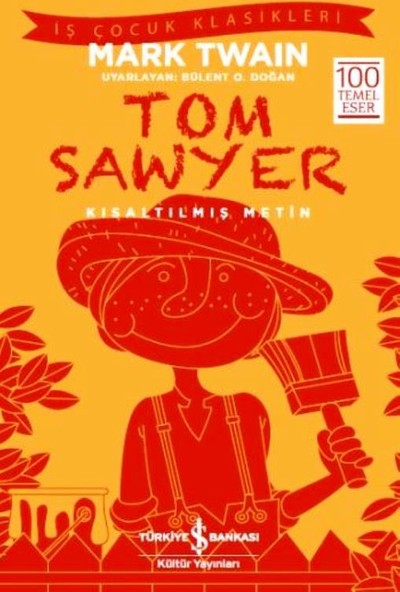 Tom Sawyer - Mark Twain Tom Sawyer - Mark Twain