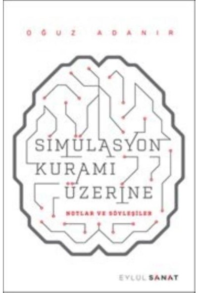 Simülasyon Kuramı Üzerine - Oğuz Adanır Simülasyon Kuramı Üzerine - Oğuz Adanır