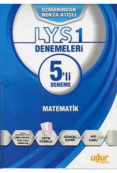 Uğur Uzmanından Nokta Atışlı Lys 1 - 5'li Deneme (Matematik)