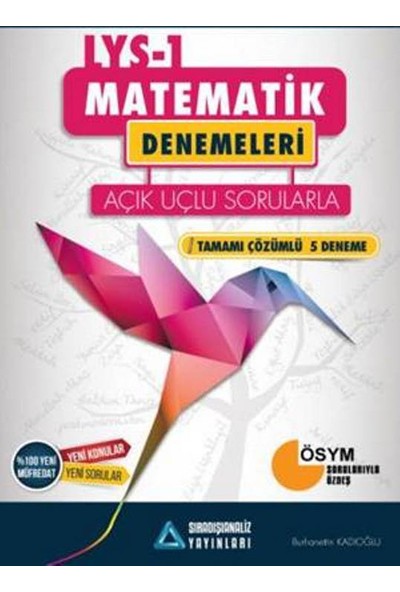 Sıradışı Analiz LYS 1 Matematik Tamamı Çözümlü 5 Deneme Sıradışı Analiz LYS 1 Matematik Tamamı Çözümlü 5 Deneme