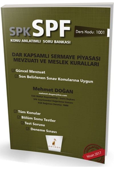 SPK - SPF Dar Kapsamlı Sermaye Piyasası Mevzuatı ve Meslek Kuralları Konu Anlatımlı Soru Bankası 1001 - Mehmet Doğan SPK - SPF Dar Kapsamlı Sermaye Piyasası Mevzuatı ve Meslek Kuralları Konu Anlatımlı Soru Bankası 1001 - Mehmet Doğan
