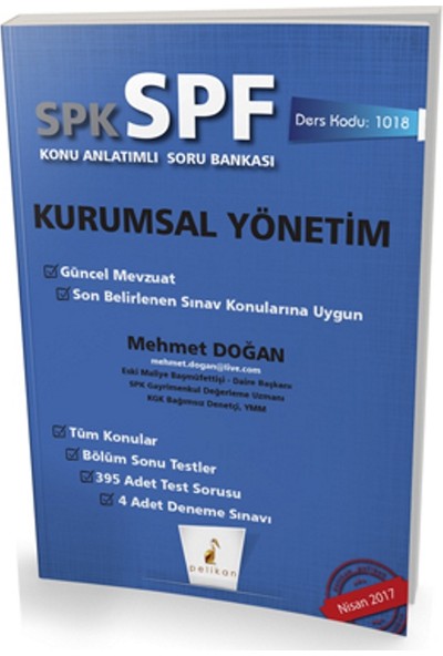 SPK - Spf Kurumsal Yönetim Konu Anlatımlı Soru Bankası 1018 - Mehmet Doğan SPK - Spf Kurumsal Yönetim Konu Anlatımlı Soru Bankası 1018 - Mehmet Doğan