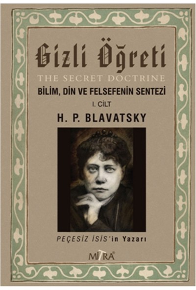 Gizli Öğreti - Helena Petrovnablavatsky Gizli Öğreti - Helena Petrovnablavatsky