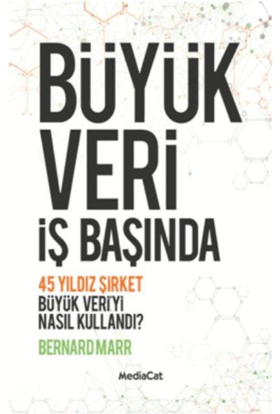 Büyük Veri İş Başında - Bernard Marr Büyük Veri İş Başında - Bernard Marr