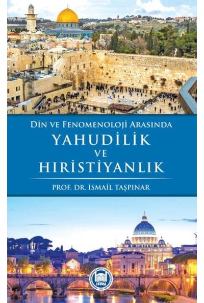 Din ve Fenomenoloji Arasında Yahudilik ve Hiristiyanlık