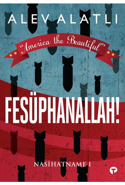 “America The Beatiful” Fesüphanallah!Nasihatname 1 - Alev Alatlı