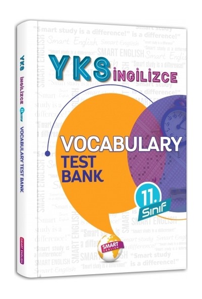 Smart English 11.Sınıf YKS İngilizce Vocabulary Test Bank - Ercüment Cem Çuhadar Smart English 11.Sınıf YKS İngilizce Vocabulary Test Bank - Ercüment Cem Çuhadar
