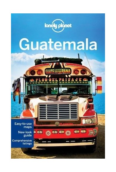 Lonely Planet Guatemala (5th Ed) Lonely Planet Guatemala (5th Ed)