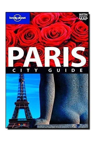 Lonely Planet Paris City Guide Lonely Planet Paris City Guide