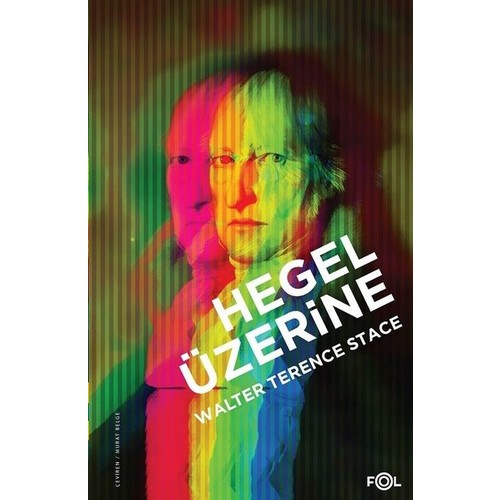 Hegel Üzerine - Walter Terence Stace Kitabı ve Fiyatı