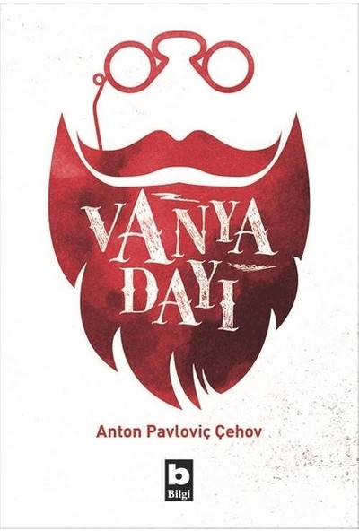 Vanya Dayı - Anton Pavloviç Çehov Vanya Dayı - Anton Pavloviç Çehov