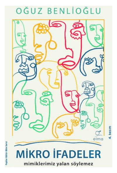 Mikro İfadeler Mimiklerimiz Yalan Söylemez - Oğuz Benlioğlu Mikro İfadeler Mimiklerimiz Yalan Söylemez - Oğuz Benlioğlu