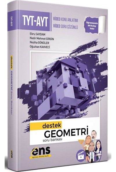 ENS Yayıncılık TYT AYT Geometri Destek Soru Bankası - Ebru Saydam ENS Yayıncılık TYT AYT Geometri Destek Soru Bankası - Ebru Saydam