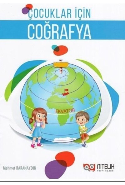 Nitelik Yayınları Çocuklar İçin Coğrafya