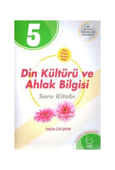Palme Yayıncılık 5. Sınıf Din Kültürü ve Ahlak Bilgisi Soru Kitabı - Seyide Çalışkan