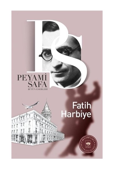Fatih Harbiye - Peyami Safa