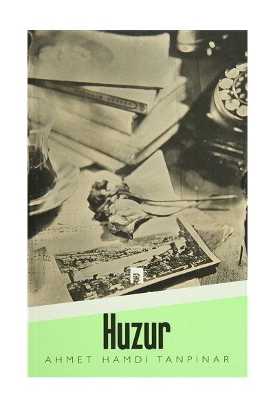 Huzur - Ahmet Hamdi Tanpınar Huzur - Ahmet Hamdi Tanpınar