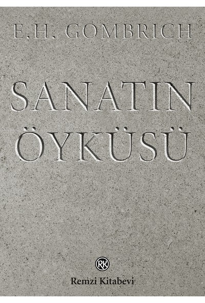 Sanatın Öyküsü - E. H. Gombrich