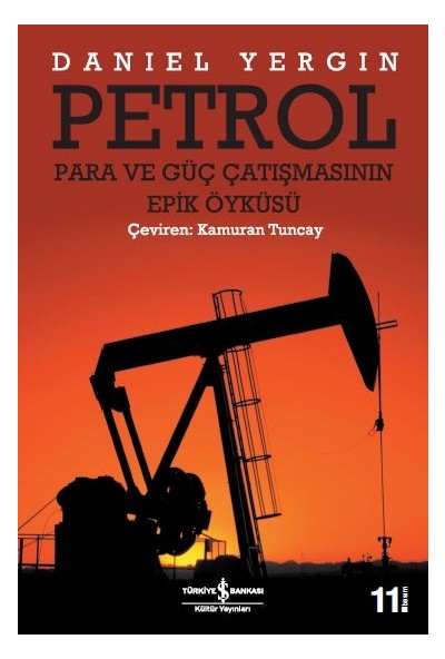Petrol- Para Ve Güç Çatışmasının Epik Öyküsü - Daniel Yergin