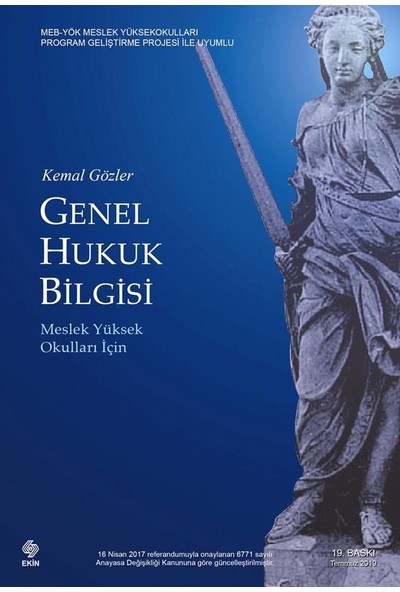 Genel Hukuk Bilgisi (Meslek Yüksek Okulları İçin) Genel Hukuk Bilgisi (Meslek Yüksek Okulları İçin)