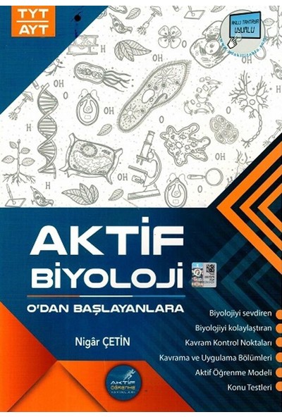 Aktif Öğrenme Yayınları TYT AYT Aktif Biyoloji 0 dan Başlayanlara - Nigar Çetin Aktif Öğrenme Yayınları TYT AYT Aktif Biyoloji 0 dan Başlayanlara - Nigar Çetin