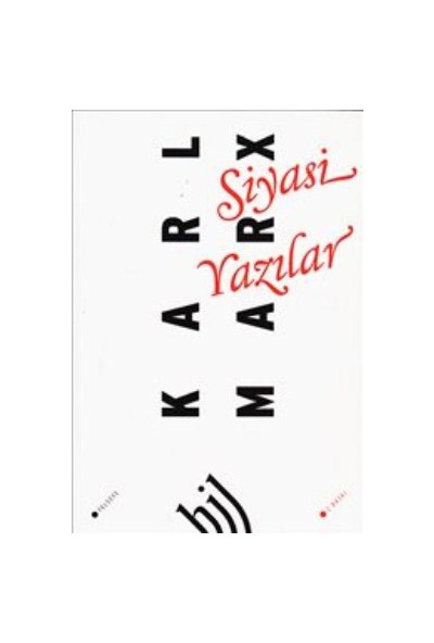 Siyasi Yazılar-Karl Marx Siyasi Yazılar-Karl Marx