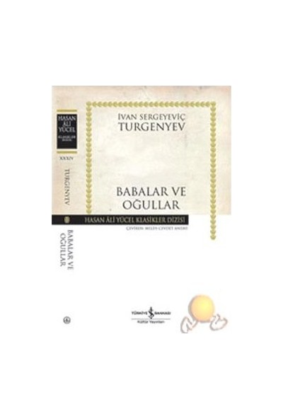 Babalar Ve Oğullar - Hasan Ali Yücel Klasikleri ( Ciltsiz ) - Ivan Sergeyeviç Turgenyev Babalar Ve Oğullar - Hasan Ali Yücel Klasikleri ( Ciltsiz ) - Ivan Sergeyeviç Turgenyev