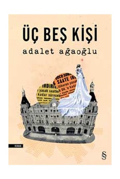 Üç Beş Kişi-Adalet Ağaoğlu Üç Beş Kişi-Adalet Ağaoğlu