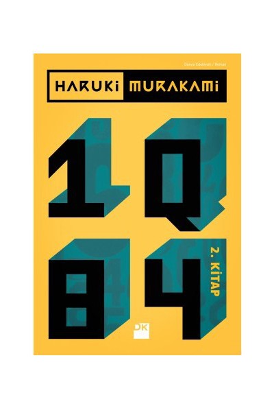 Haruki Murakami: 1Q84 (2. Kitap) - Haruki Murakami Haruki Murakami: 1Q84 (2. Kitap) - Haruki Murakami