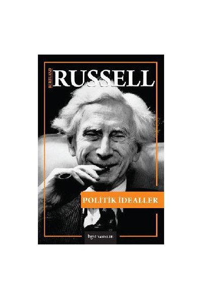 Politik İdealler - Bertrand Russell Politik İdealler - Bertrand Russell