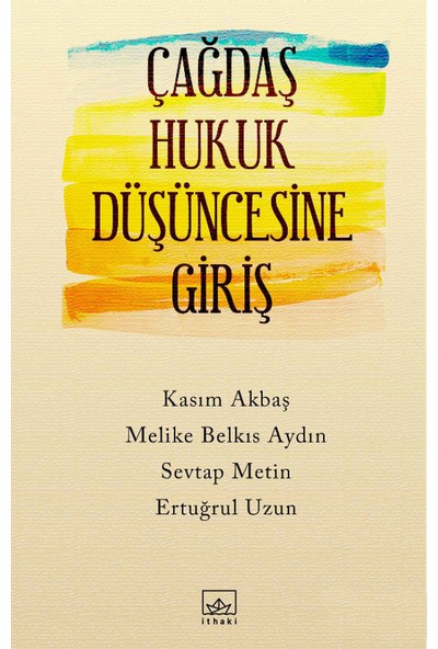 Çağdaş Hukuk Düşüncesine Giriş - Melike Belkıs Aydın