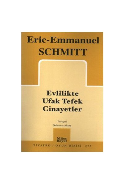 Evlilikte Ufak Tefek Cinayetler - Eric-Emmanuel Schmitt Evlilikte Ufak Tefek Cinayetler - Eric-Emmanuel Schmitt