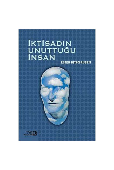 İktisadın Unuttuğu İnsan