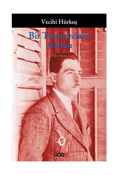 Bir Tayyarecinin Anıları-Vecihi Hürkuş
