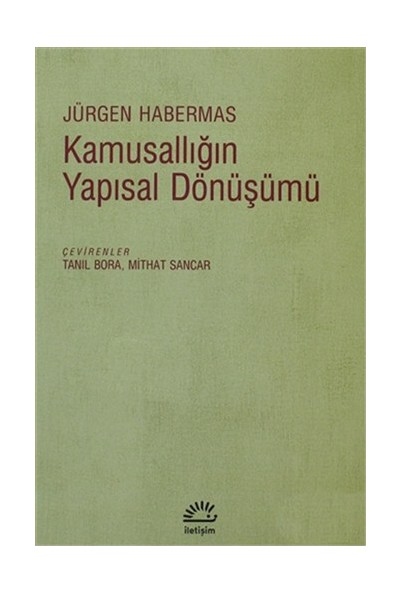Kamusallığın Yapısal Dönüşümü - Jürgen Habermes Kamusallığın Yapısal Dönüşümü - Jürgen Habermes