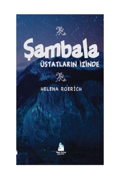 Şambala-Üstatların İzinde - Helena Roerich