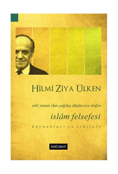 İslam Felsefesi-Hilmi Ziya Ülken İslam Felsefesi-Hilmi Ziya Ülken