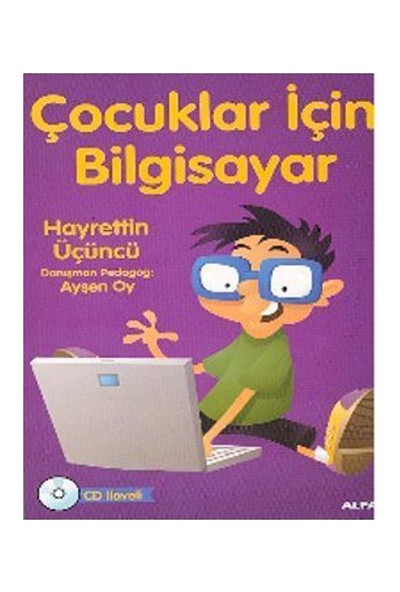 Çocuklar İçin Bilgisayar-Hayrettin Üçüncü Çocuklar İçin Bilgisayar-Hayrettin Üçüncü