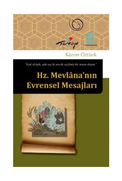 Hz. Mevlananın Evrensel Mesajları-Kazım Öztürk