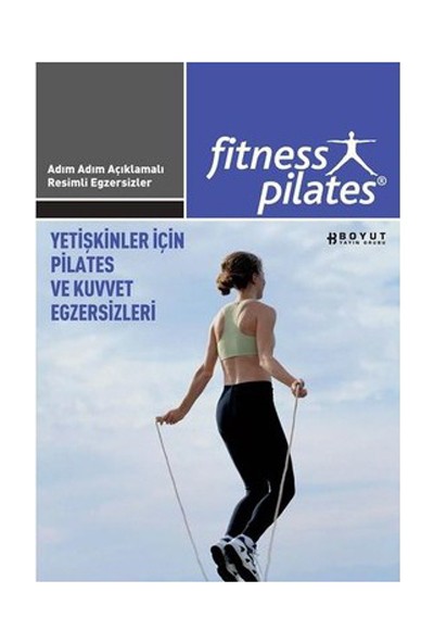 Senin Seçimin Pilates - Yetişkinler İçin Pilates Ve Kuvvet Egzersizleri Pilates İleri Seviye Egzersi-Kolektif Senin Seçimin Pilates - Yetişkinler İçin Pilates Ve Kuvvet Egzersizleri Pilates İleri Seviye Egzersi-Kolektif
