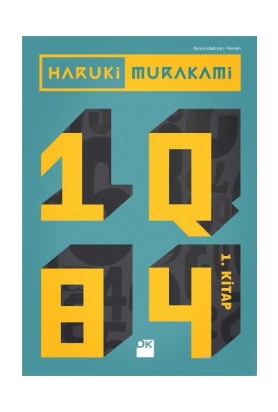Haruki Murakami: 1Q84 (1. Kitap) - Haruki Murakami Haruki Murakami: 1Q84 (1. Kitap) - Haruki Murakami