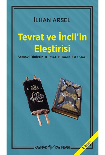 Tevrat Ve İncil'İn Eleştirisi-İlhan Arsel Tevrat Ve İncil'İn Eleştirisi-İlhan Arsel